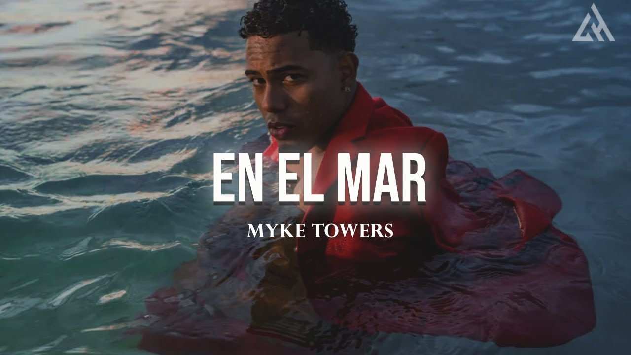 Myke Towers - EN EL MAR (Letra) - YouTube