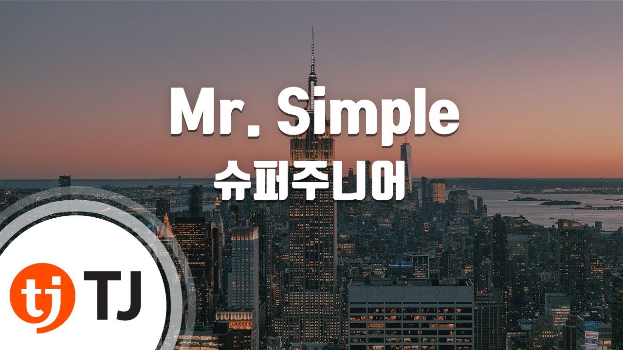 [TJ노래방] Mr. Simple - 슈퍼주니어 / TJ Karaoke - YouTube