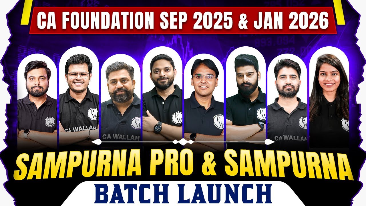 CA Foundation Sep 2025 and Jan 2026 | Sampurna Pro & Sampurna Batch ...