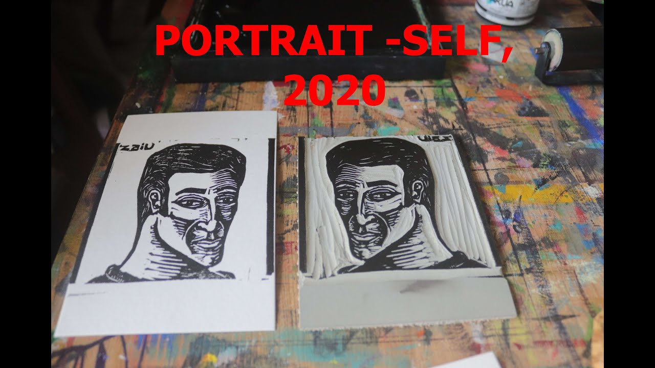 PORTRAIT - SELF, 2020 (Linocut print) - YouTube