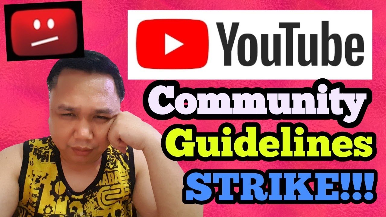 YOUTUBE COMMUNITY GUIDELINES STRIKE SYSTEM IN TAGALOG 2021 - YouTube