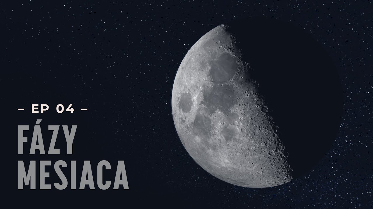 Ep.4 - Fázy Mesiaca - YouTube