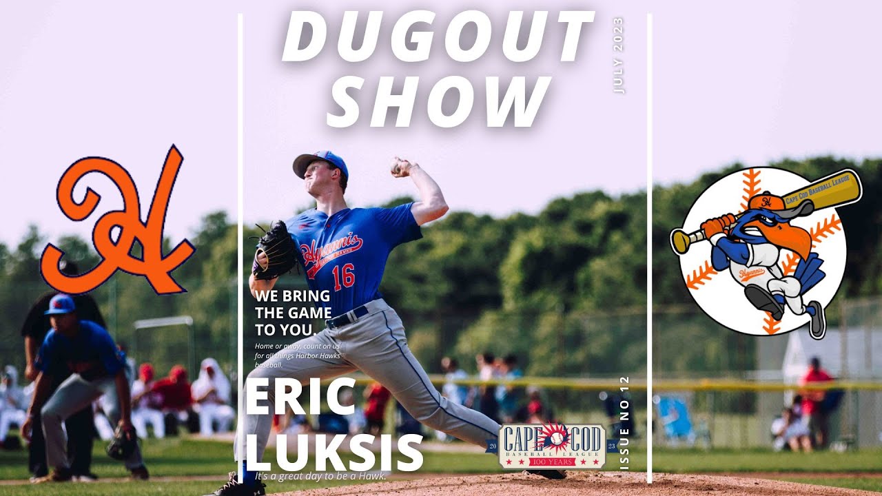 Dugout Show with Pitching Coach Eric Luksis | Cape Cod Baseball League ...