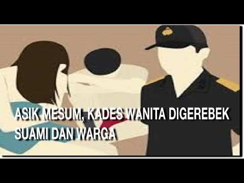 OKNUM KADES DITANGKAP WARGA SEDANG MESUM DENGAN OKNUM PERANGKAT DESA