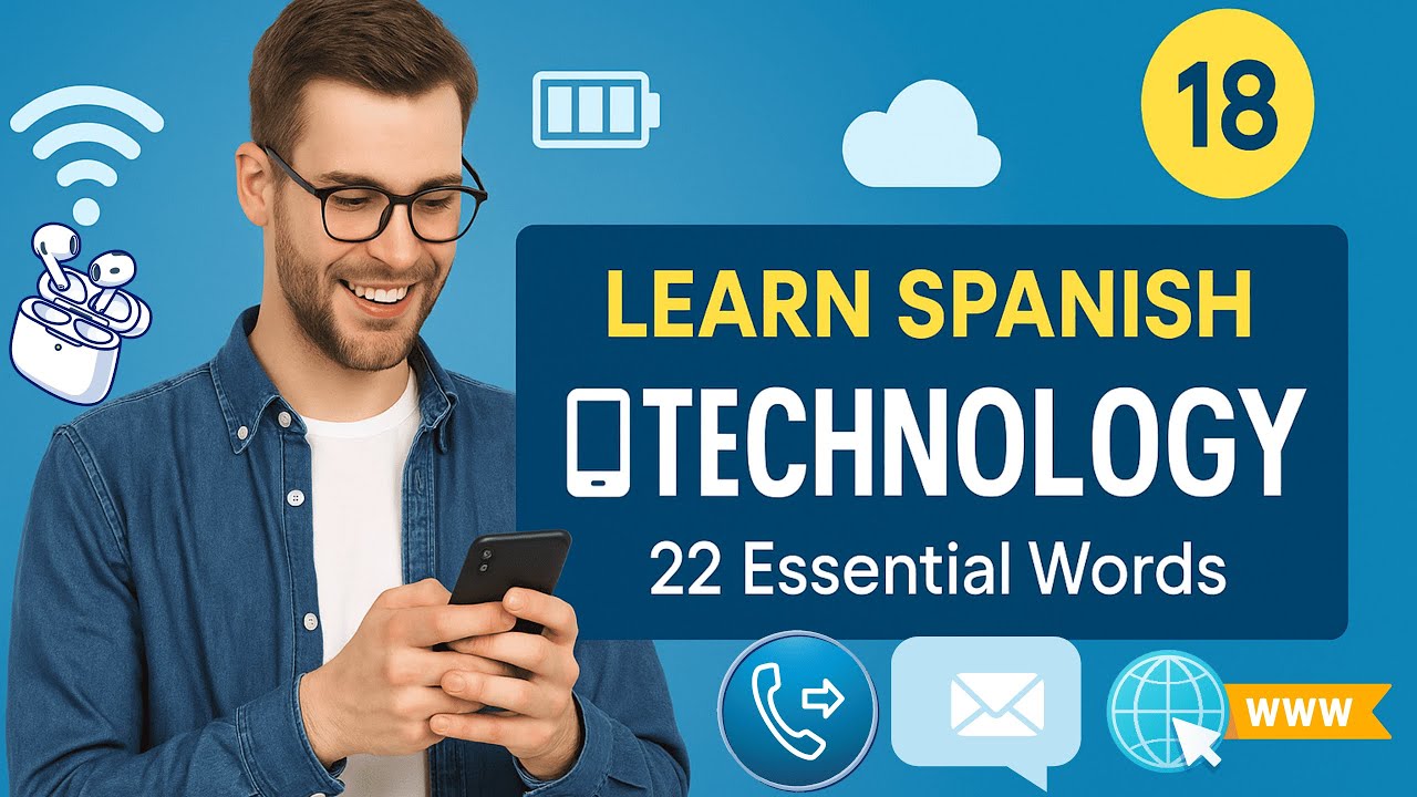Spanish for Beginners: 22 Technology & Communication Words (Lesson 18 ...