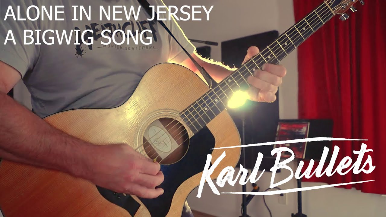 Karl Bullets - Alone in New Jersey (Bigwig cover) - YouTube