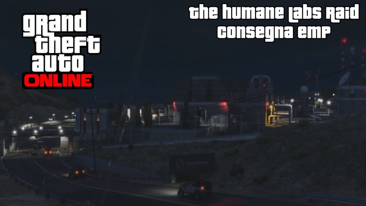 GTA: Online | The Humane Labs Raid | Consegna EMP - YouTube