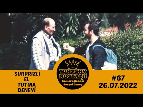 WHYSHY - SÜRPRİZLİ EL TUTMA DENEYİ | NE VAR ELİMDE SENCE, BÖCEK YOKTUR Dİ Mİ, CEREYAN MI VAR | #67