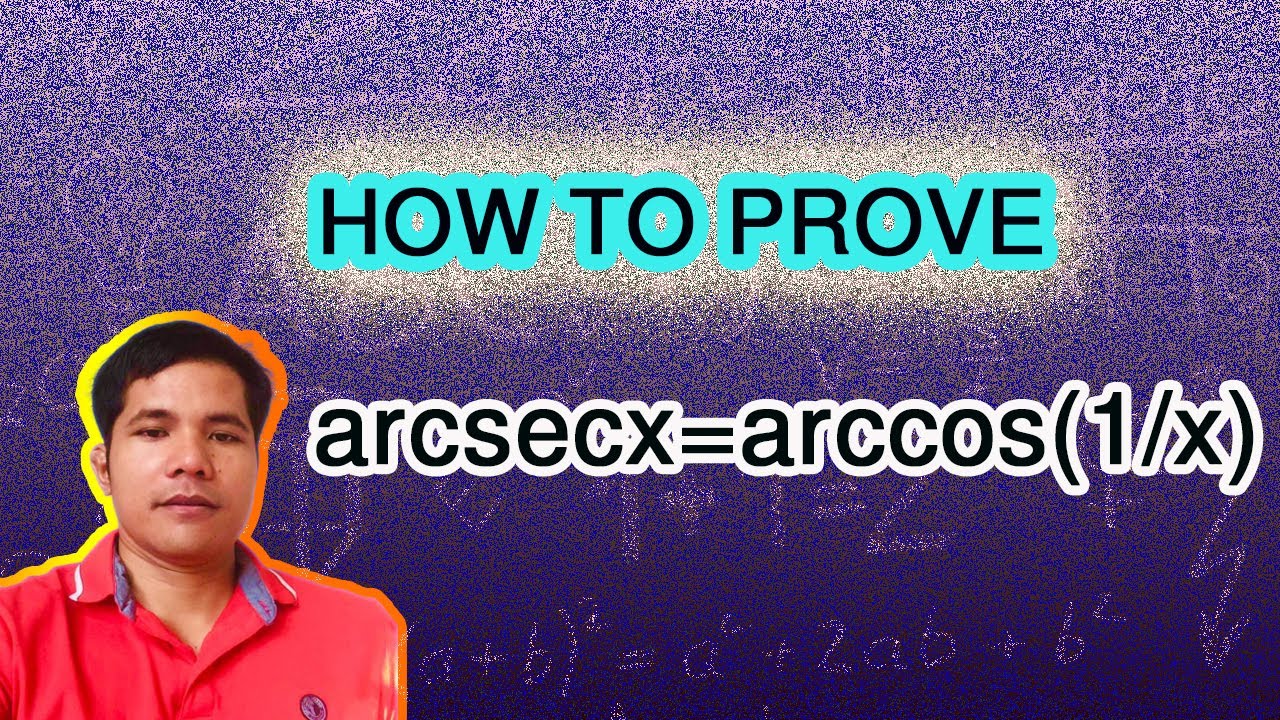 How To Prove Arcsecx arccos 1 x YouTube