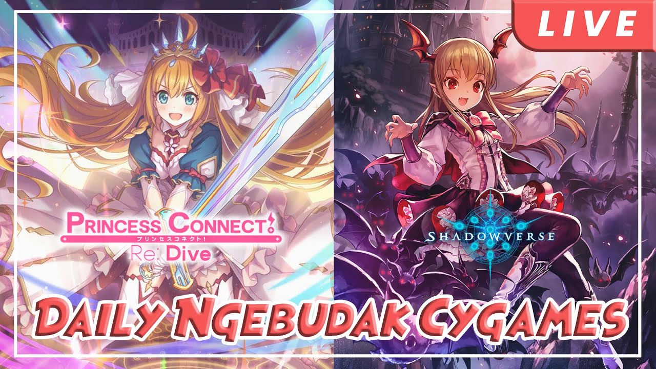 [LIVE] Dailyan lagi - Priconne & Shadowverse Indonesia - YouTube