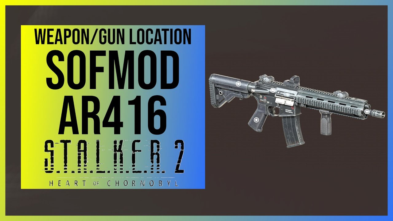 Stalker 2: SOFMOD (Modified AR416) Weapon Location - YouTube