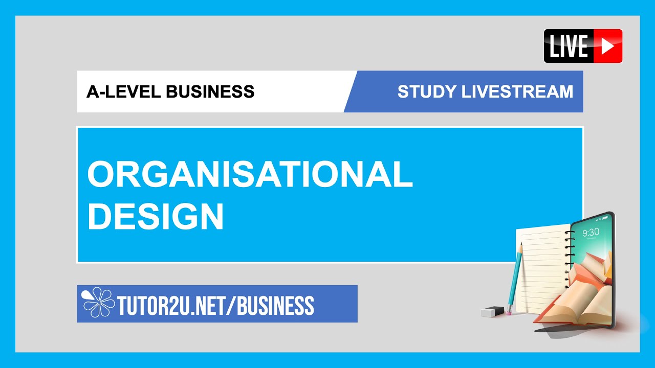 A-Level Business | Study Livestream | Organisational Design - YouTube