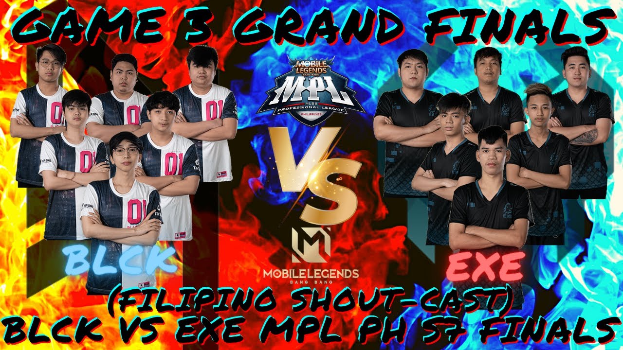(Filipino Shout-cast)CHAMPIONSHIP BLCK VS EXE GAME3 MPL PH S7 Blacklist ...