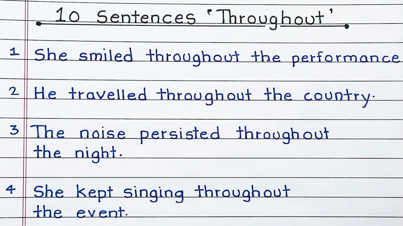 Preposition "Throughout" sentences | 10 Sentences in English ...