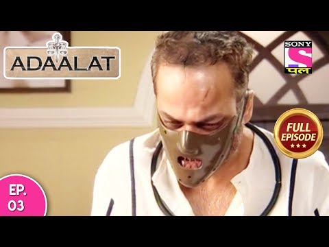 Adaalat - Full Episode 03 - 31st  January, 2018