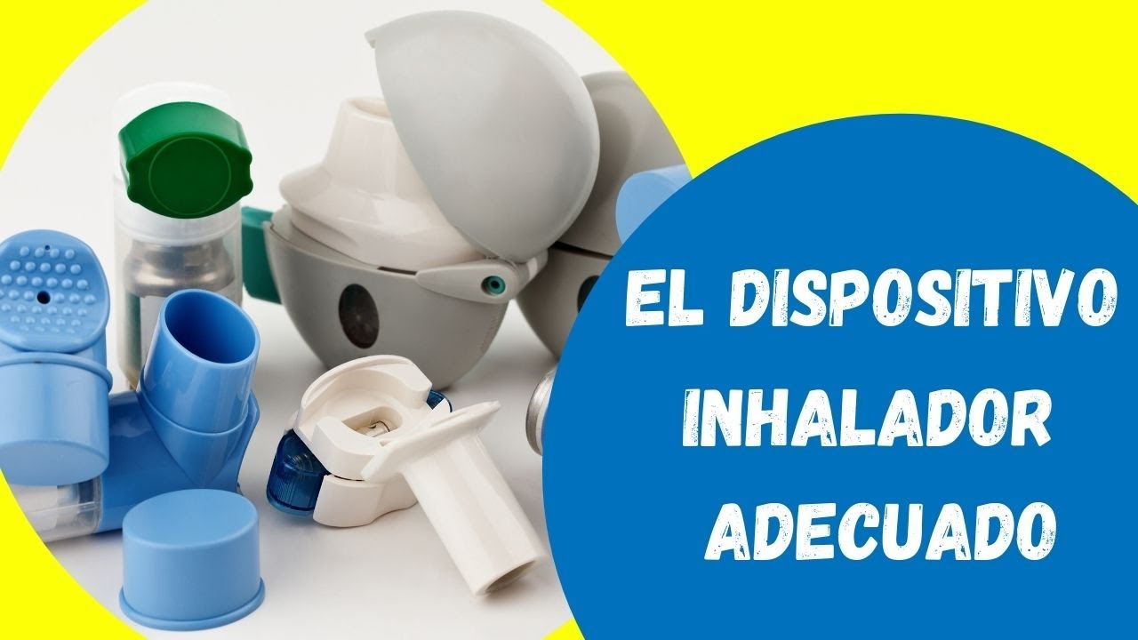 El Dispositivo Inhalado adecuado para cada paciente (Resumen) - YouTube