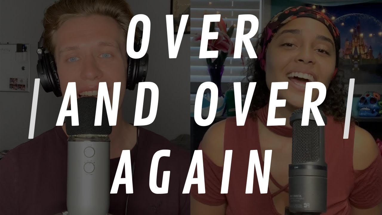 Over and Over Again - Ridg Downs & Jisel Soleil Ayon (Nathan Sykes ...