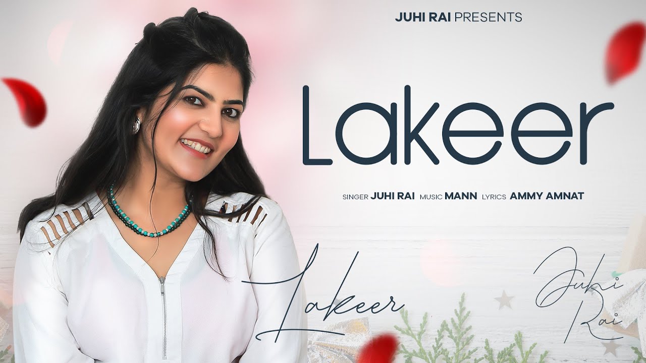 Juhi Rai - Lakeer (Official Lyric Video) - YouTube