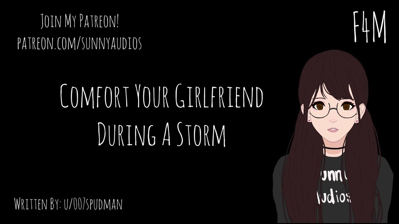 ASMR Girlfriend: Comfort Your Girlfriend During A Storm [F4M] [Rain ...