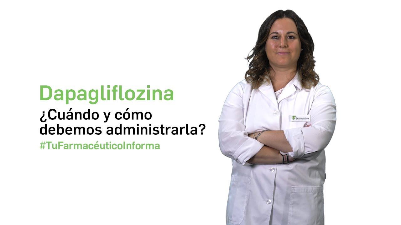 Dapagliflozina, cuándo y cómo debemos tomarla - Tu Farmacéutico Informa ...