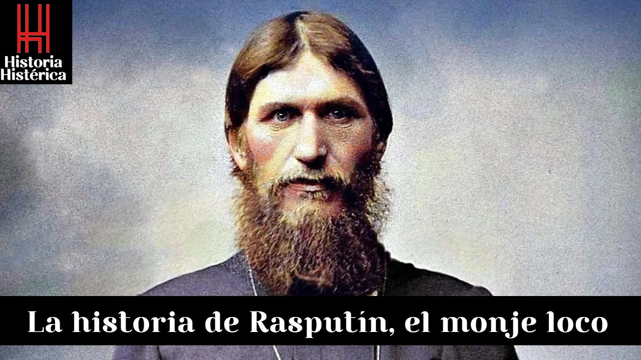 Historia Histérica 30: La Historia de Rasputín, el monje loco - YouTube