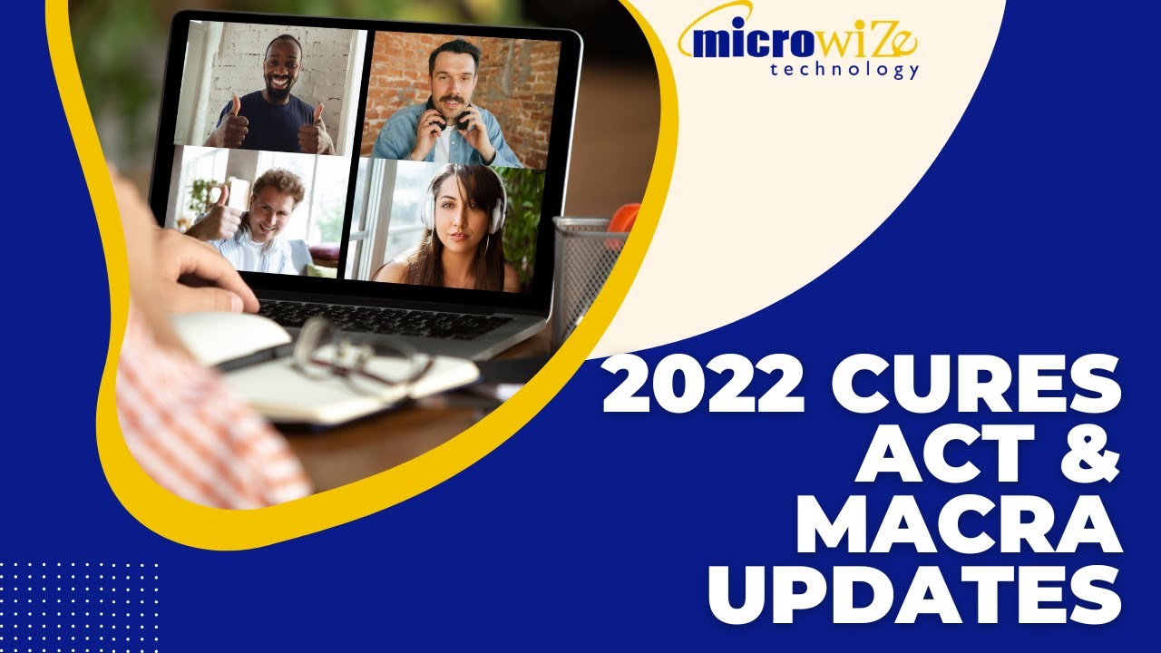 2022 Cures Act Final Rule & MACRA Updates -- Microwize Technology ...