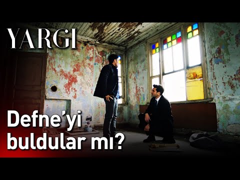 Yargı 54. Bölüm - Defne'yi Buldular mı?