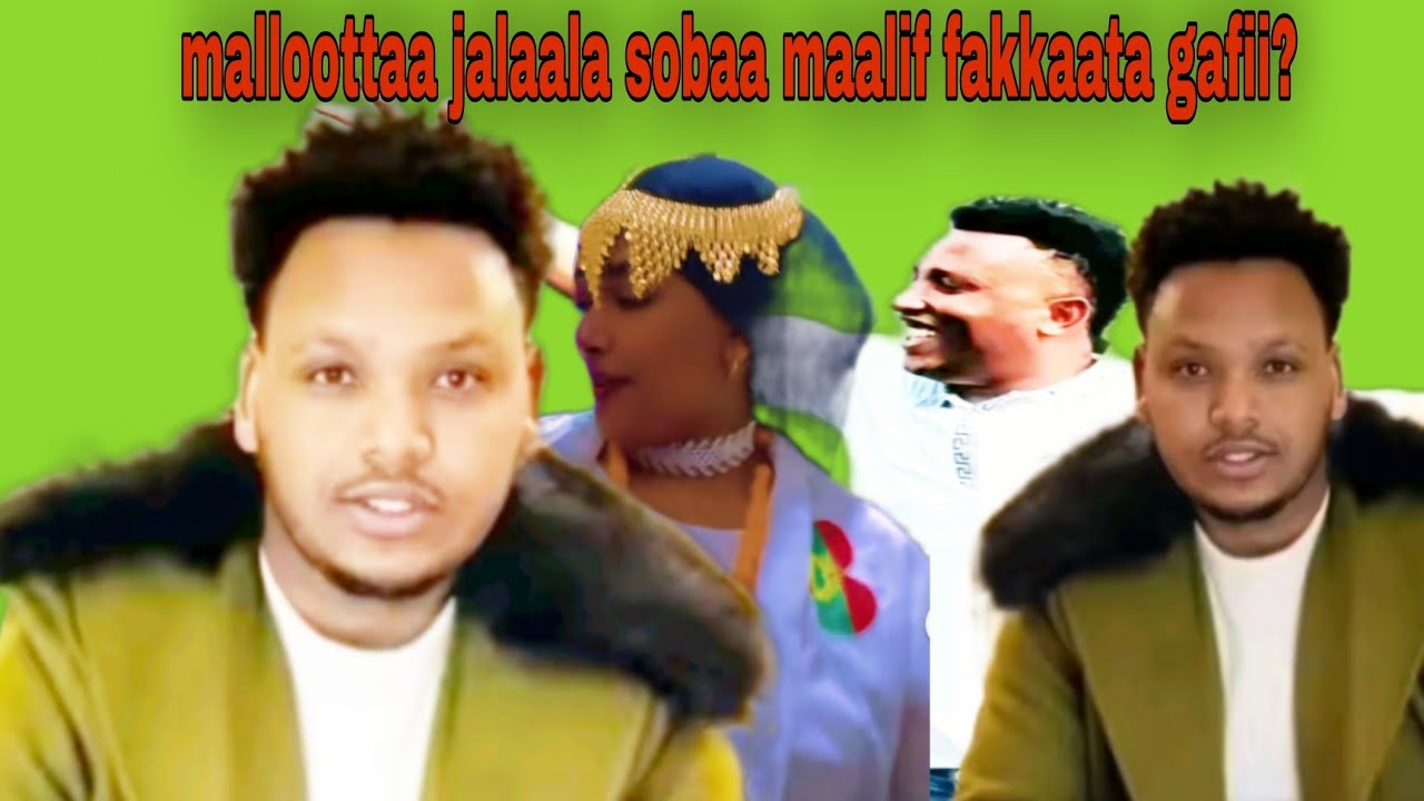 Malloottaa jalaala soba maalif fakkaata irraattii maariidha gafii - YouTube