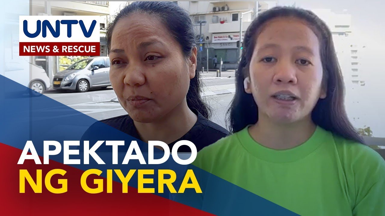 Ilang OFW sa Israel, ibinahagi ang kalagayan sa gitna ng giyera ...