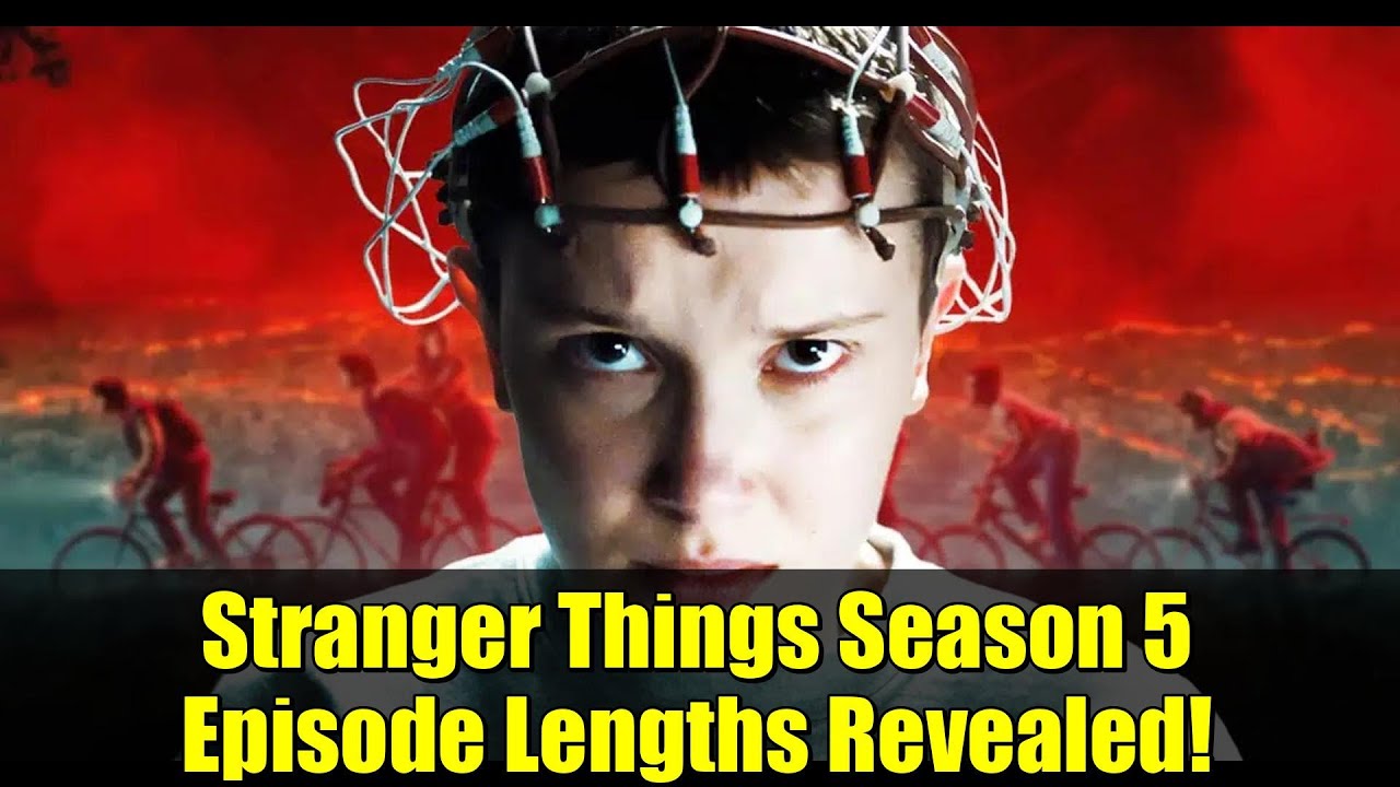 Stranger Things Season 5 Episode Lengths Revealed! | First Four ...