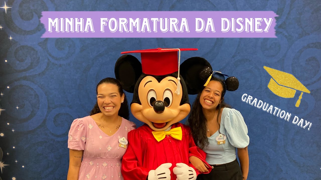 GRADUATION DAY! MINHA FORMATURA DA DISNEY! - YouTube