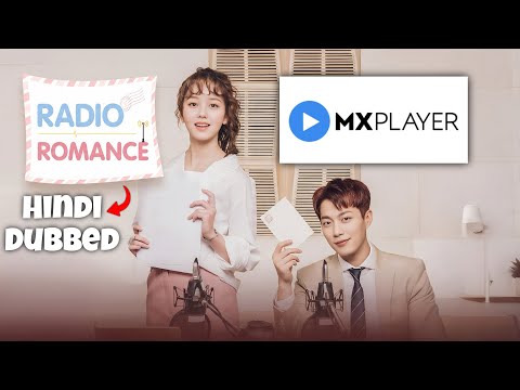 MX Player New Korean Drama Radio Romance In Hindi | New Korean Hindi Drama