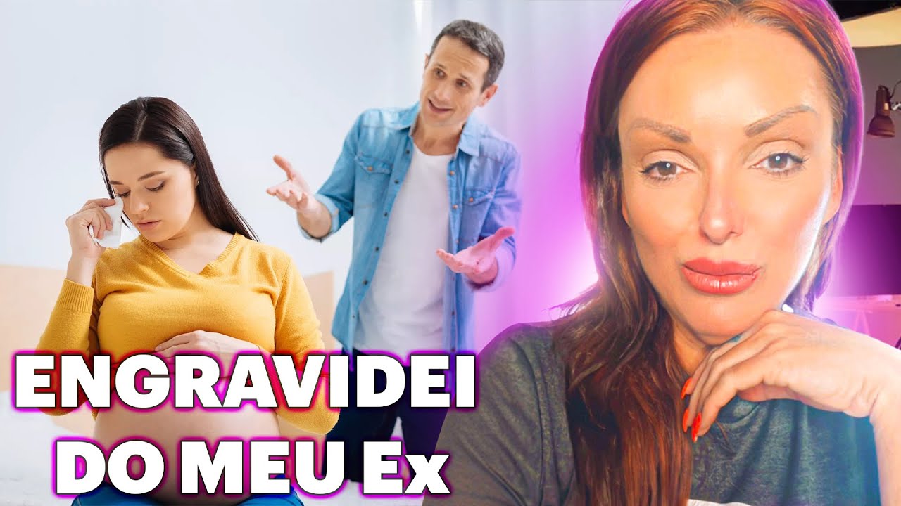 Engravidei Do Meu Ex Mas Sou Casada Com Outro Youtube