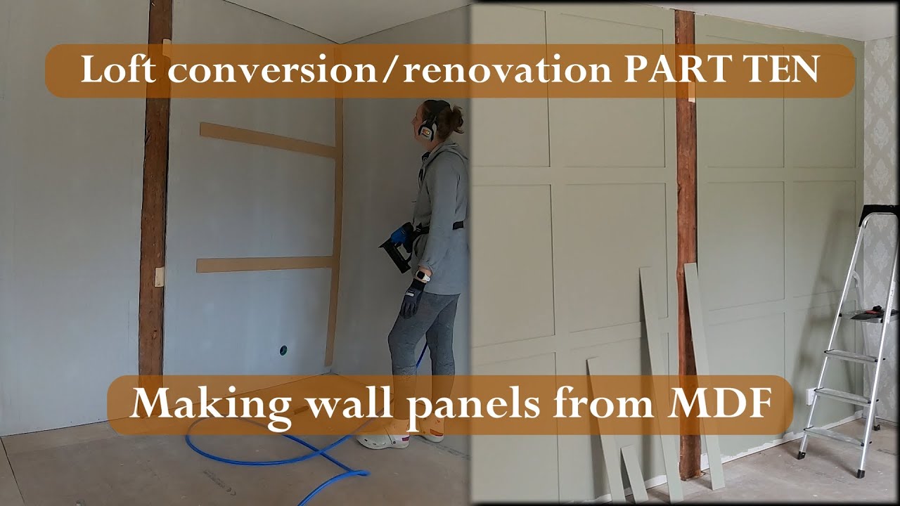 Loft conversion/renovation PART TEN (Building a DIY wall panel with MDF ...