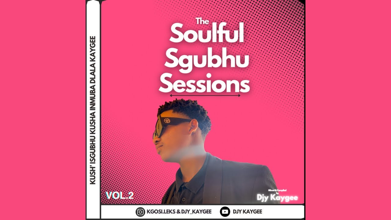 Sgubhu Amapiano Mix | Soulful Sgubhu Sessions Vol.2 | Amapiano Mix 2024 ...