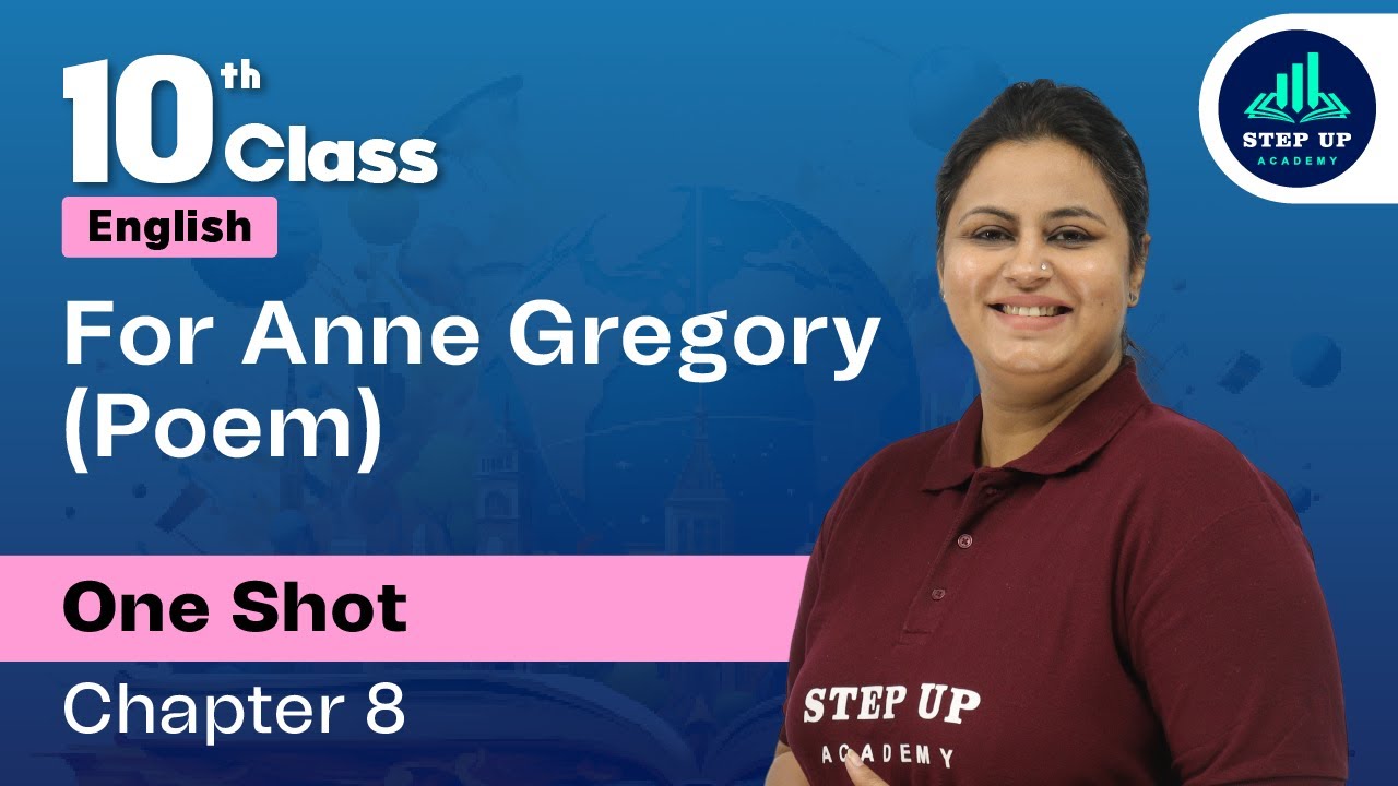 For Anne Gregory (Poem) - Chapter 8 | One Shot | CBSE Class 10 English ...