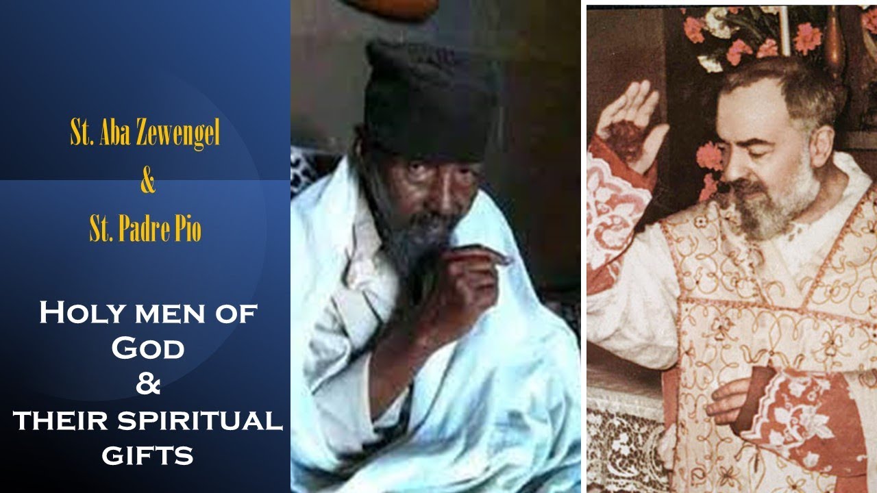 *ትግርኛ* - St. Aba Zewengel & St. Padre Pio manifested many spiritual ...