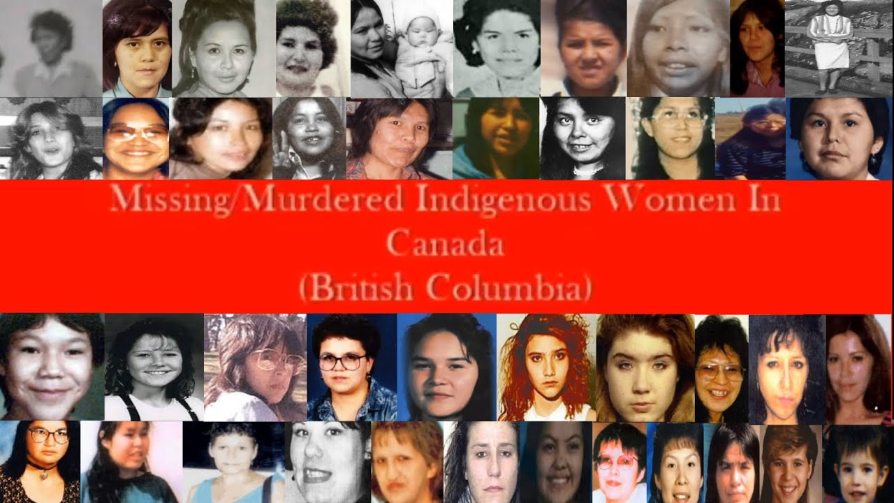 Missing And Murdered Indigenous Women In Canada British Columbia - YouTube