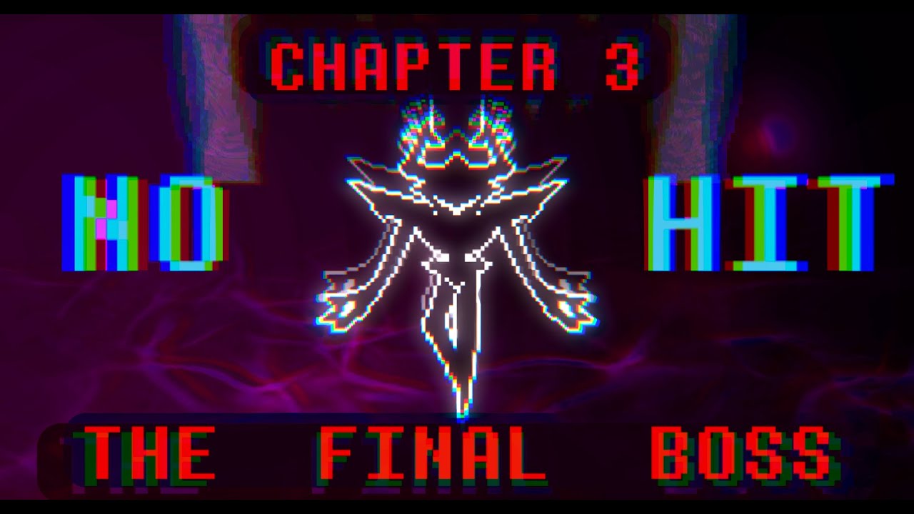 [NO HIT!] CHAPTER 3 THE FINAL BOSS - DELTARUNE - YouTube