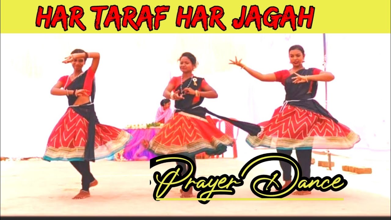 Har Taraf Har Jagah || हर तरफ हर जगह || prayer Dance 2022 || Ankit ...