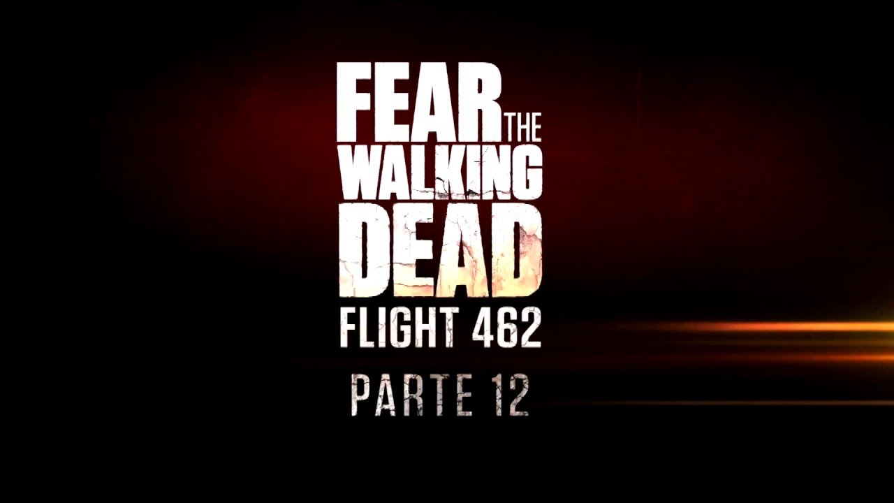 Fear the Walking Dead: Flight 462 Ep 12 - YouTube