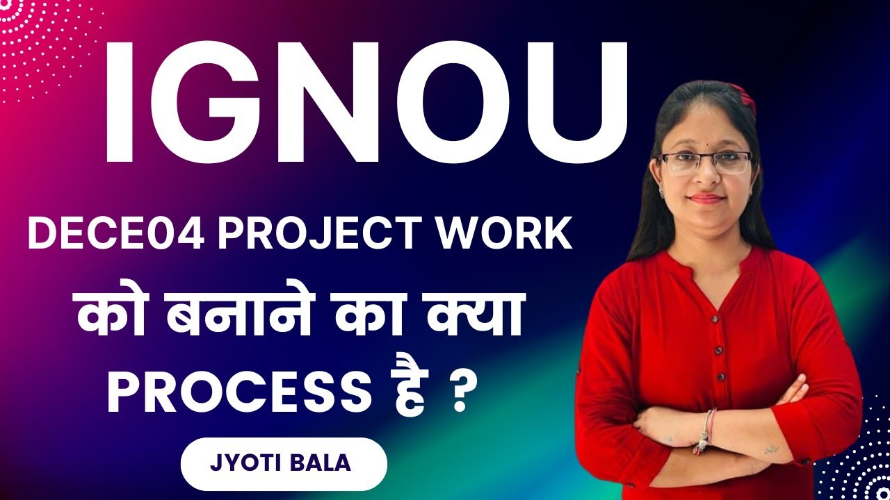 IGNOU Dece04 Project Work को कैसे बनाएं ||Ignou Project Work ||Gursehaj ...