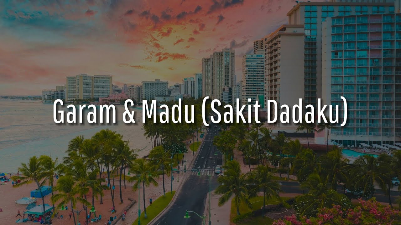 Tenxi ft. Naykilla & Jemsii - Garam & Madu (Sakit Dadaku) (Lirik) | Mix ...