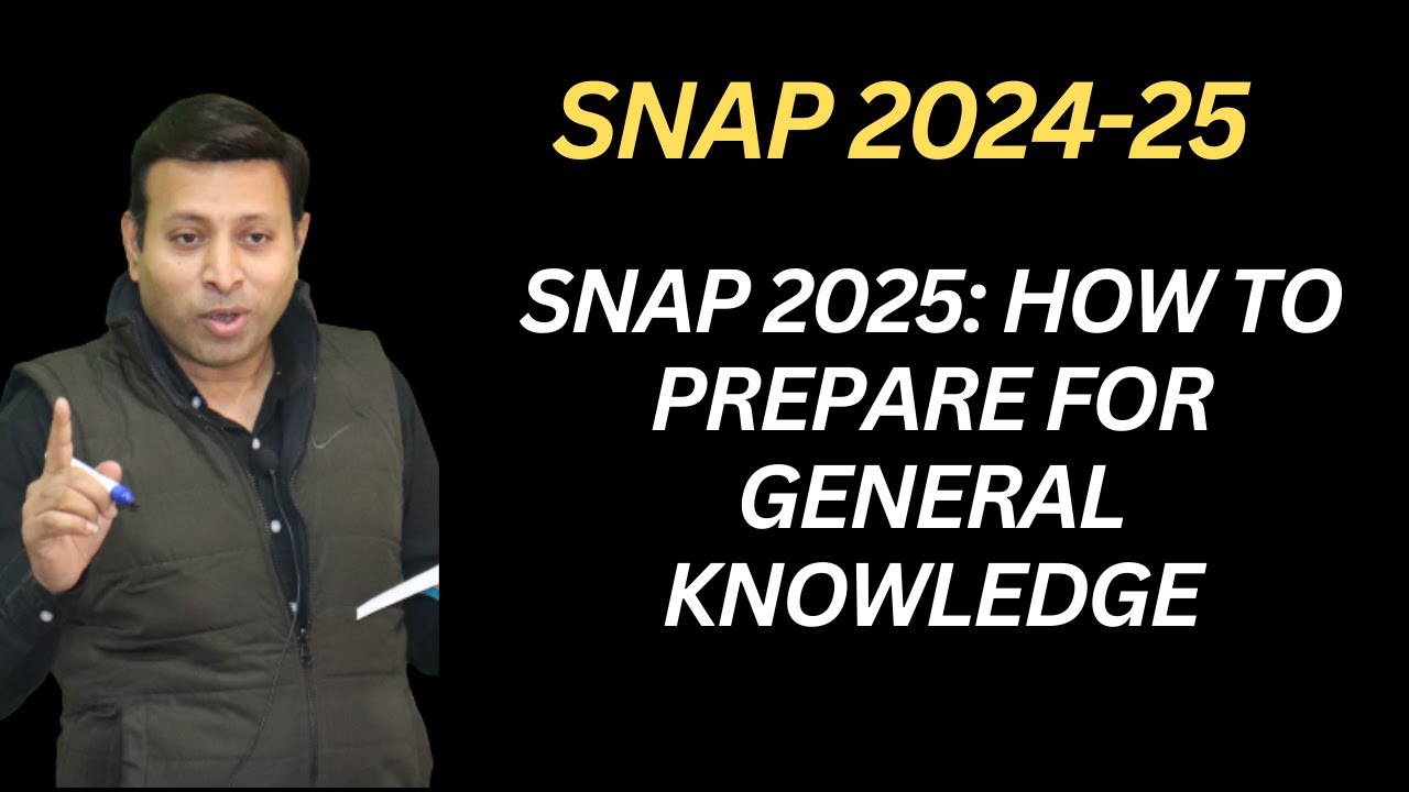 SNAP 2025: How to Prepare for General Knowledge - YouTube