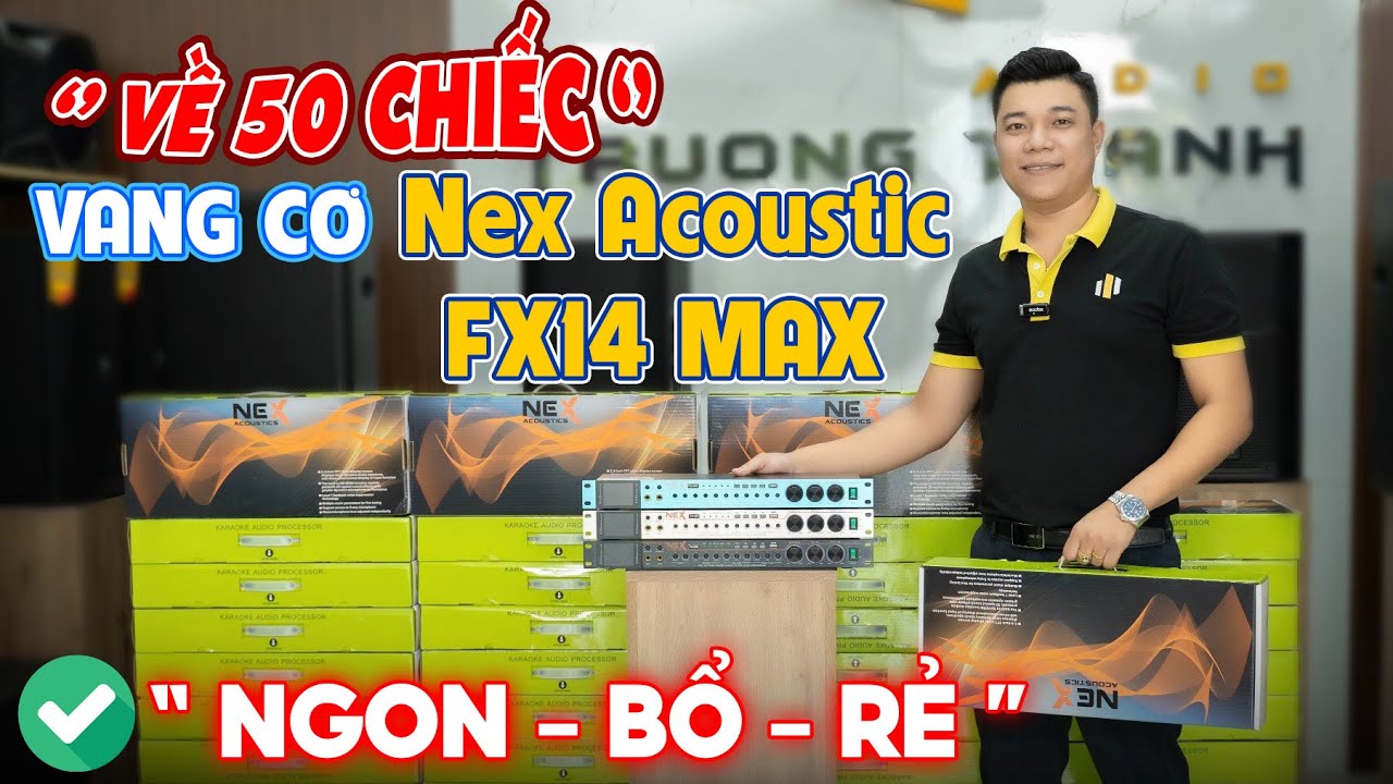 Mới Về 50 Con Vang cơ Nex Acoustics FX14 MAX - "Ngon, Bổ, Rẻ" Chất ...