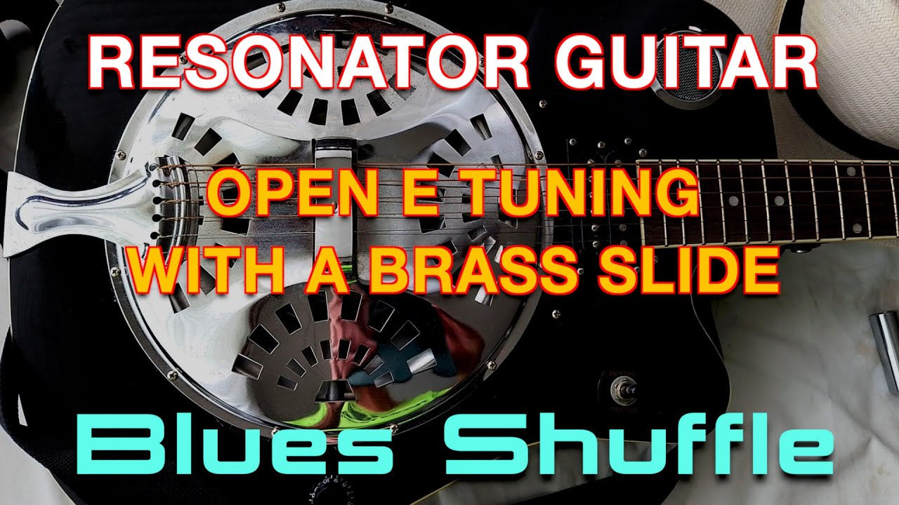 OPEN E TUNING WITH A BRASS SLIDE AND A RESONATOR GUITAR PLAYING A ...
