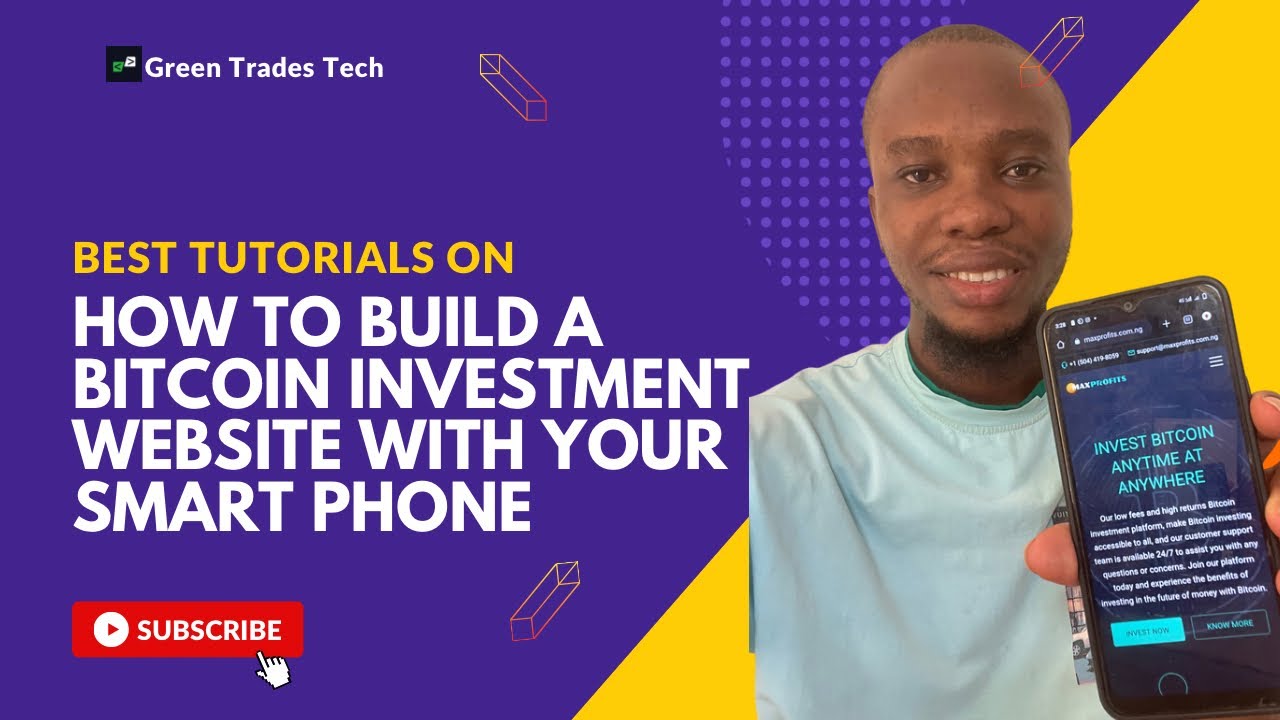 How To Build A Bitcoin Investment Website With Your Smart Phone # ...