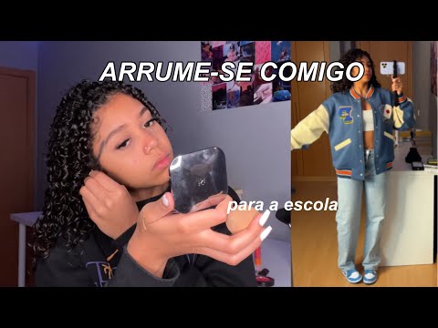 ARRUME-SE COMIGO PARA A ESCOLA | grwm