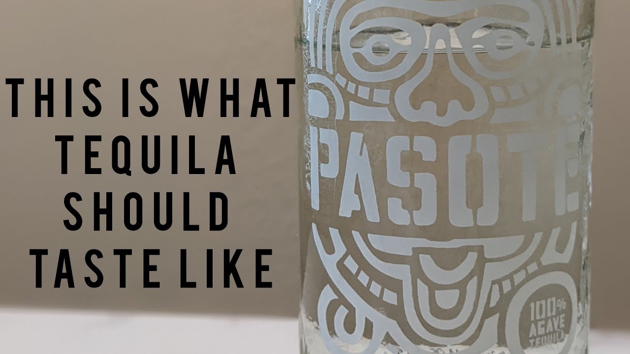 Pasote Tequila Blanco - Bottle Showcase and Review - YouTube