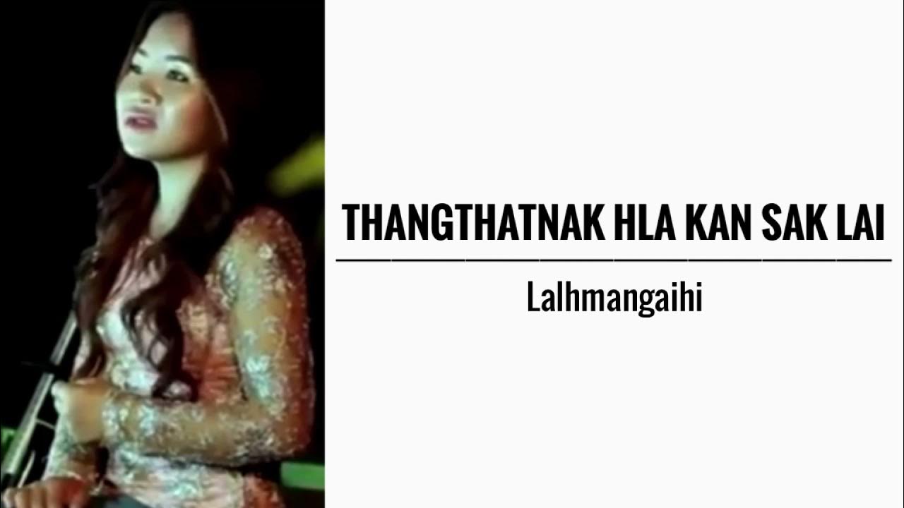 Thangthatnak Hla Kan Sak Lai || Lalhmangaihi || KARAOKES - YouTube